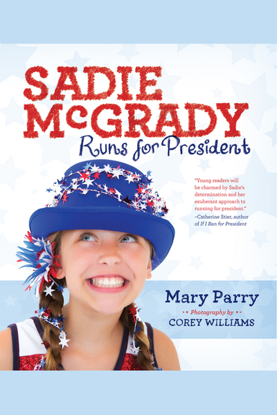 Update for Sadie McGrady Runs for President